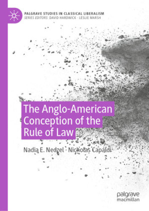 The Anglo-American Conception of the Rule of Law (Palgrave Studies in ...