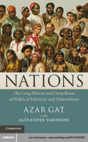 Nations : The Long History and Deep Roots of Political Ethnicity and ...