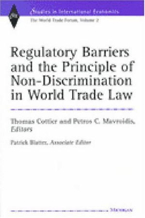 Regulatory Barriers and the Principle of Non-discrimination in World ...