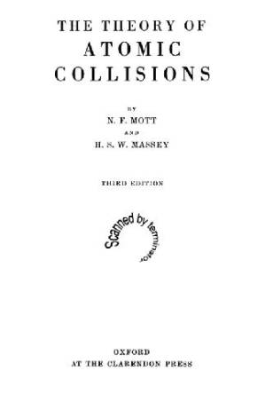 The theory of atomic collisions. Vol. 1 - Anna’s Archive