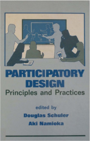 Participatory Design : Principles and Practices - 安娜的档案