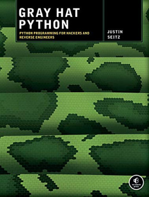 Gray Hat. Python Programming for Hackers and Reverse Engineers (CODE ...