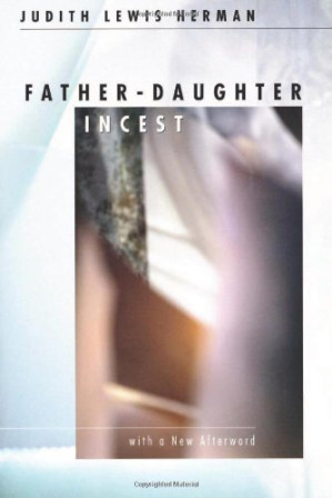 Father-Daughter Incest : With a New Afterword ( PDF, 2.7 MB ) - WeLib