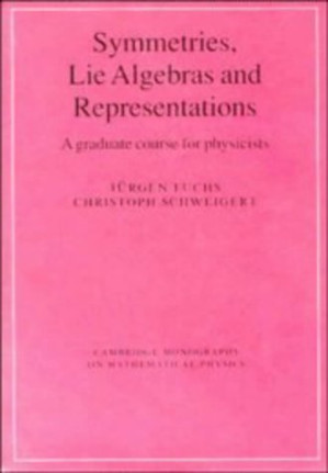 Symmetries, lie algebras and representations: a graduate course for ...