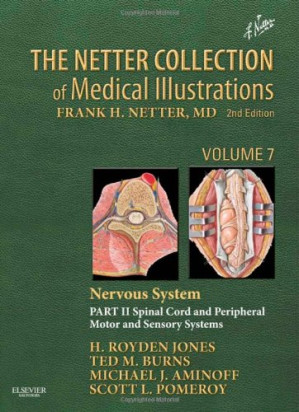 The Netter Collection of Medical Illustrations: Nervous System, Volume ...