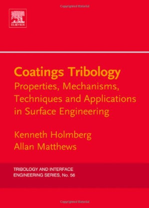 Coatings Tribology: Properties, Mechanisms, Techniques and Applications ...