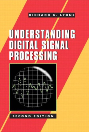 Understanding Digital Signal Processing, Second Edition - Anna’s Archive