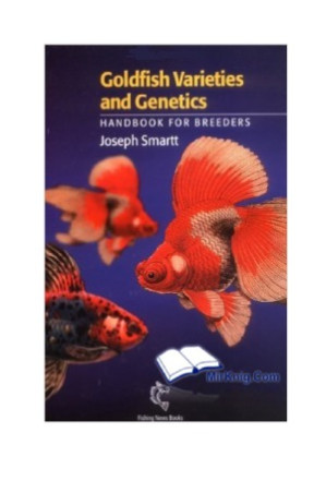 Goldfish Varieties and Genetics: A Handbook for Breeders - Anna’s Archive