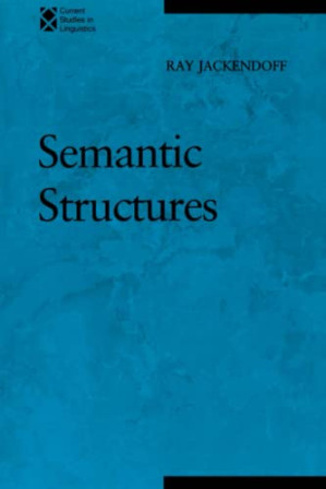 Semantic Structures (Current Studies in Linguistics) - Anna’s Archive
