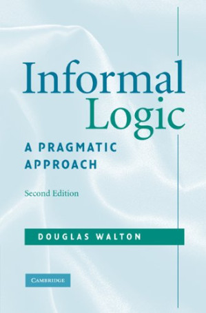 Informal Logic: A PRAGMATIC APPROACH, Second Edition - Anna’s Archive