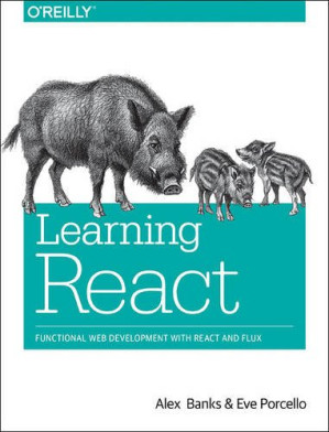 Learning React: Functional Web Development with React and Redux [Early ...