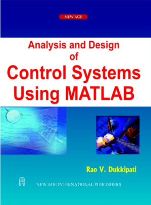 Analysis and Design of Control Systems Using Matlab ( PDF, 3.1 MB ) - WeLib