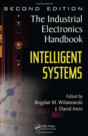 The industrial electronics handbook / [Vol. 5], Intelligent systems ...