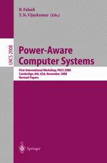 Power-Aware Computer Systems: First International Workshop,PACS 2000 Cambridge, MA, USA ...