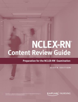 NCLEX-RN content review guide: preparation for the NCLEX-RN examination ...