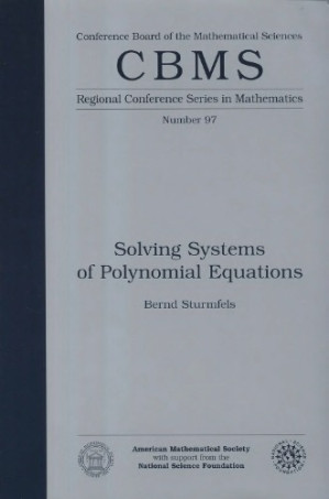 Solving Systems of Polynomial Equations (CBMS Regional Conference Series in Mathematics) - 安娜的档案