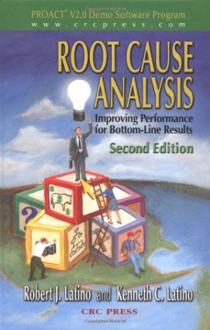 Root Cause Analysis : Improving Performance for Bottom-Line Results ...