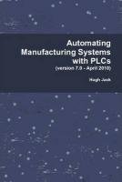 Automating manufacturing systems with PLCs - Anna’s Archive