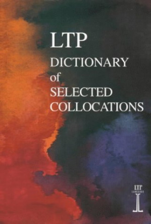 LTP Dictionary of Selected Collocations - Anna’s Archive