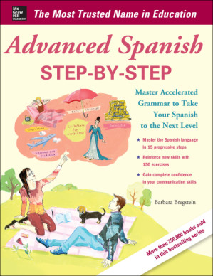 Advanced Spanish step-by-step: master accelerated grammar to take your ...