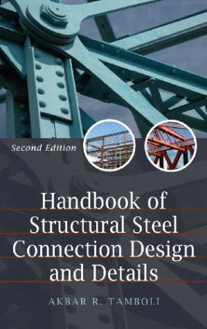 Handbook of structural steel connection design and details - Anna’s Archive
