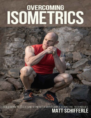 Overcoming Isometrics: Isometric Exercises for Building Muscle and ...