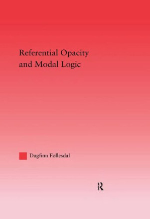 Referential Opacity and Modal Logic (Studies in Philosophy) - Anna’s ...