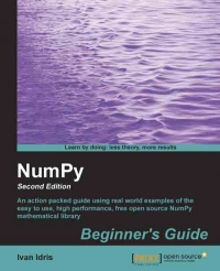 NumPy Beginner's Guide, 2nd Edition: An action packed guide using real ...