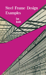 Steel Frame Design Examples - Anna’s Archive