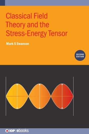 Classical Field Theory and the Stress-Energy Tensor - Anna’s Archive