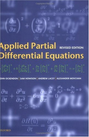 Applied Partial Differential Equations (Oxford Texts In Applied And Engineering Mathematics ...
