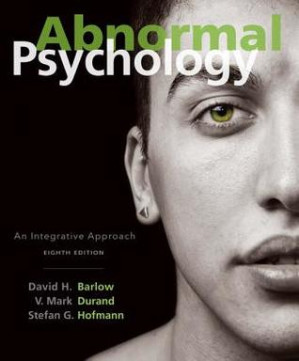 Abnormal Psychology: An Integrative Approach (Eighth Edition) - Anna’s ...