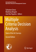Multiple Criteria Decision Analysis: State of the Art Surveys (International Series in ...