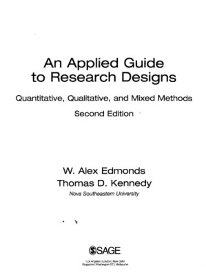 An Applied Guide to Research Designs: Quantitative, Qualitative, and ...