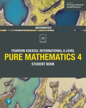 Pearson Edexcel International a Level Mathematics Pure 4 Mathematics Student Book - Anna’s Archive