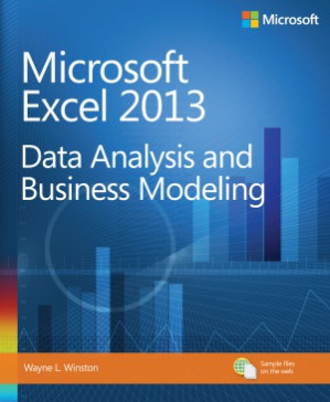 Microsoft Excel 2013 : data analysis and business modeling - Anna’s Archive