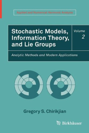 Stochastic Models, Information Theory, and Lie Groups, Volume 2 ...