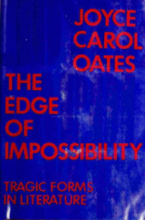 The edge of impossibility : tragic forms in literature - Anna’s Archive
