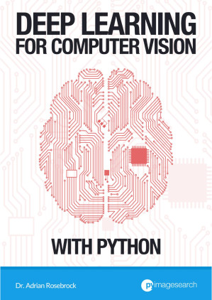 Deep learning for computer vision with Python : ImageNet bundle - Anna’s Archive