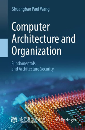 Computer Architecture and Organization: Fundamentals and Architecture Security - Anna’s Archive