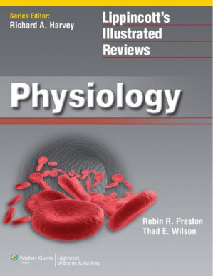Lippincott Illustrated Reviews. Physiology - Anna’s Archive