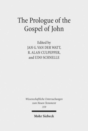 The Prologue of the Gospel of John: Its Literary, Theological, and ...