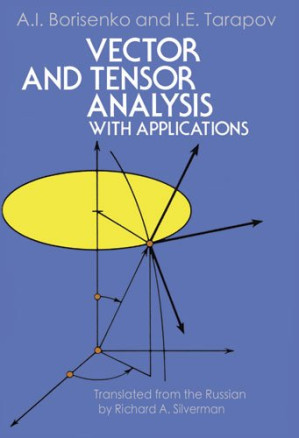 Vector and Tensor Analysis with Applications (Dover Books on ...