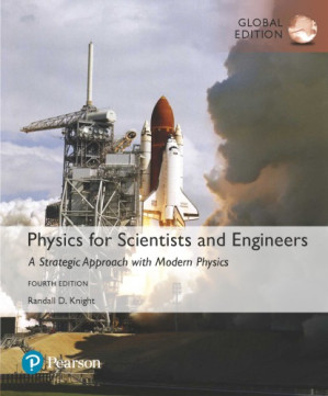 Physics for Scientists and Engineers: A Strategic Approach with Modern Physics, Global Edition ...