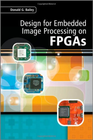 Design for Embedded Image Processing on FPGAs ( PDF, 28.7 MB ) - WeLib