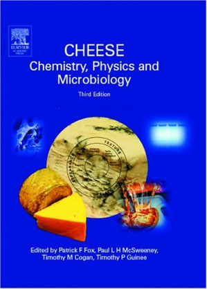 Cheese: Chemistry, Physics & Microbiology, Two-Volume Set, Volume 1-2 ...