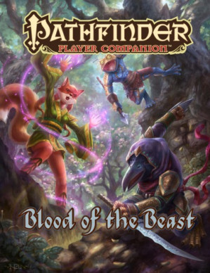 Pathfinder Player Companion: Blood of the Beast - Anna’s Archive