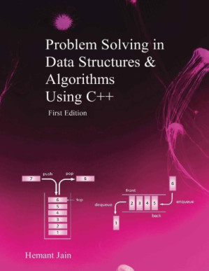 Problem Solving in Data Structures & Algorithms Using C++: Programming Interview Guide ( PDF, 7. ...