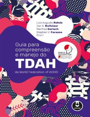 Guia para Compreensão e Manejo do TDAH da World Federation of ADHD ...