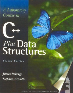 A Laboratory Course in C++ Data Structures, Second Edition - Anna’s Archive